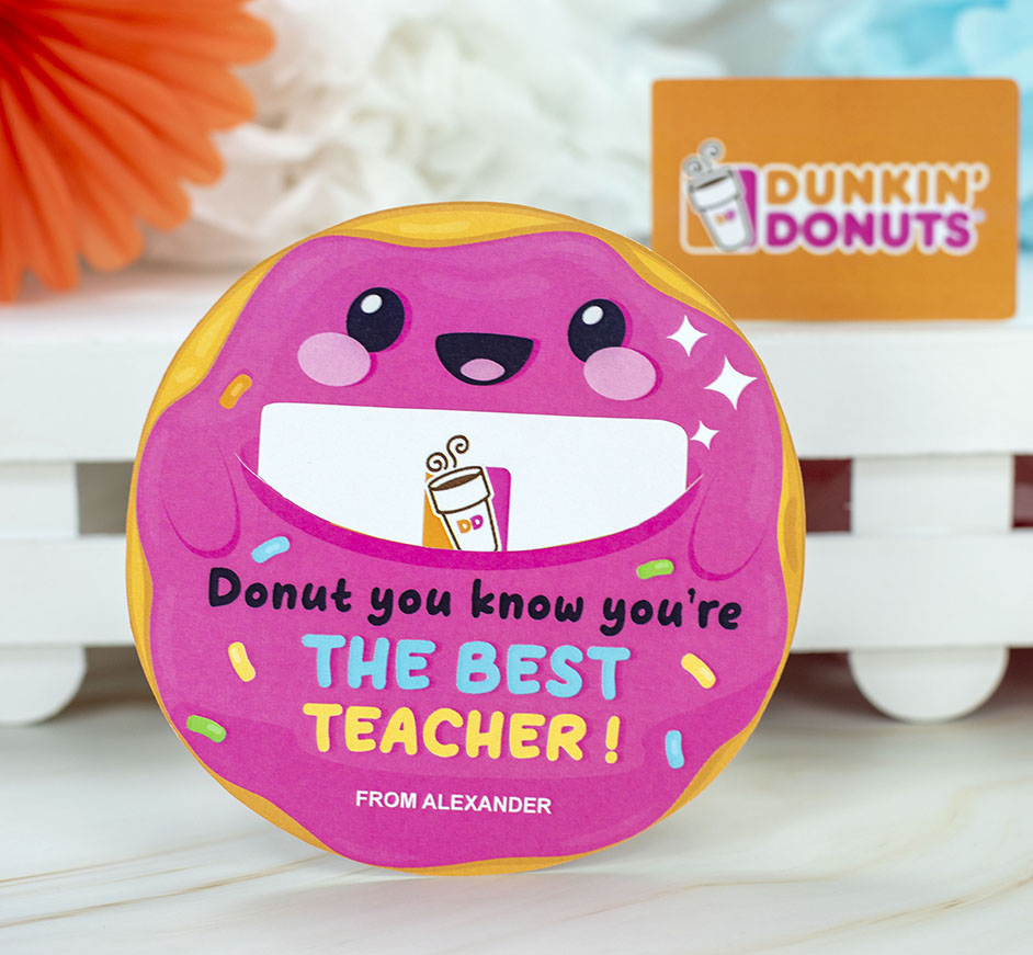 The Sweetest Teacher Appreciation Gift: Printable Donut Gift Card Holders!